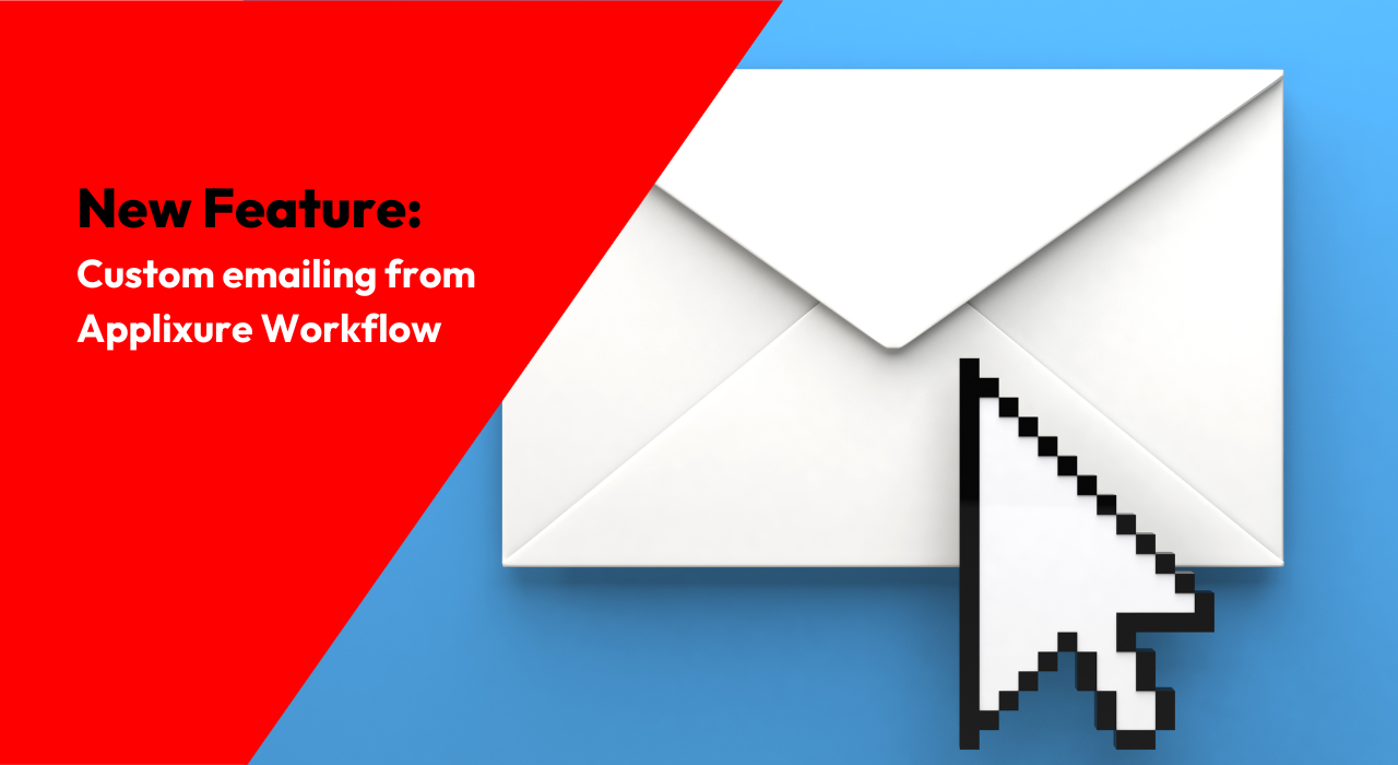 Custom emailing from Applixure Workflow