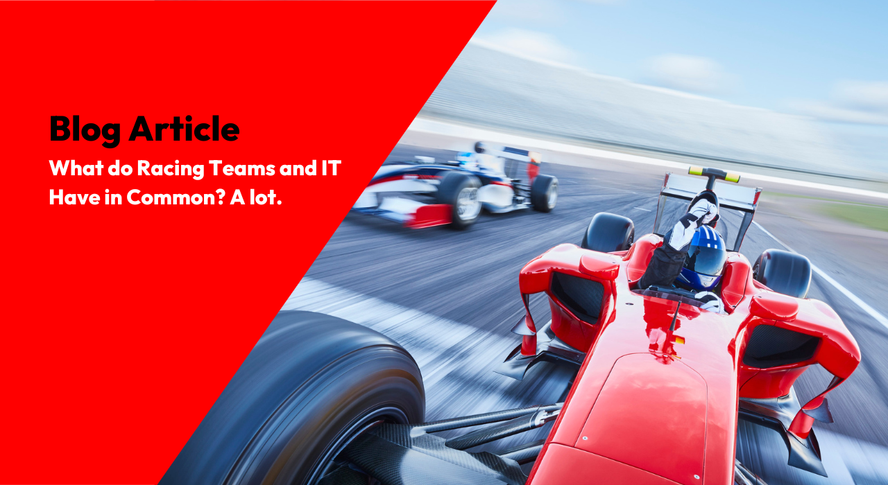 What do Racing Teams and IT Have in Common?
