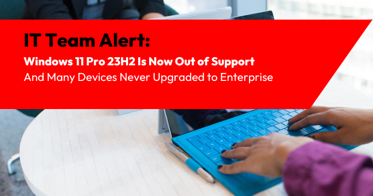 Warning: Windows 11 Pro 23H2 Is Out of Support - Many Devices Didn’t ...